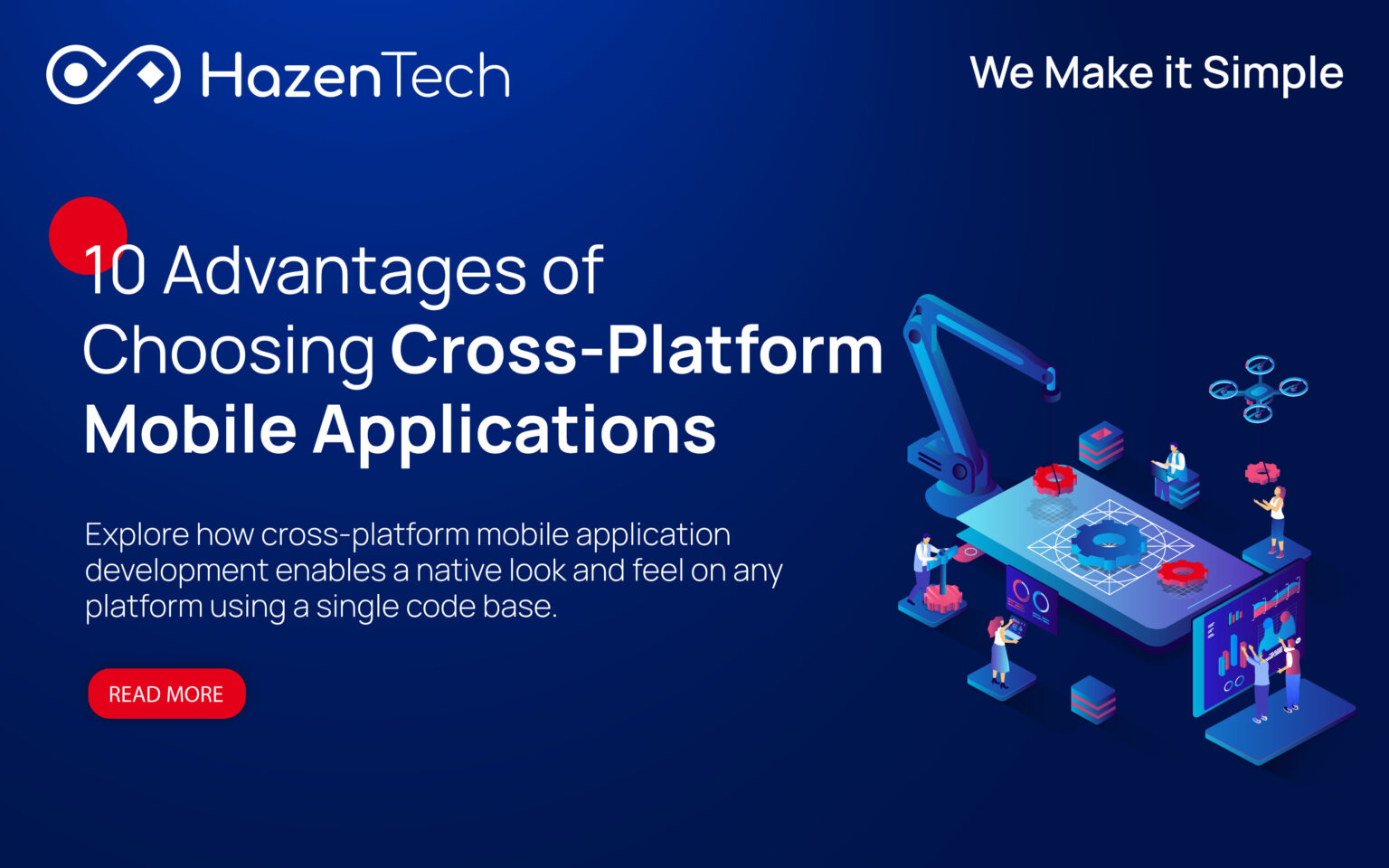 Advantages of Cross-Platform Mobile Application - HazenTech