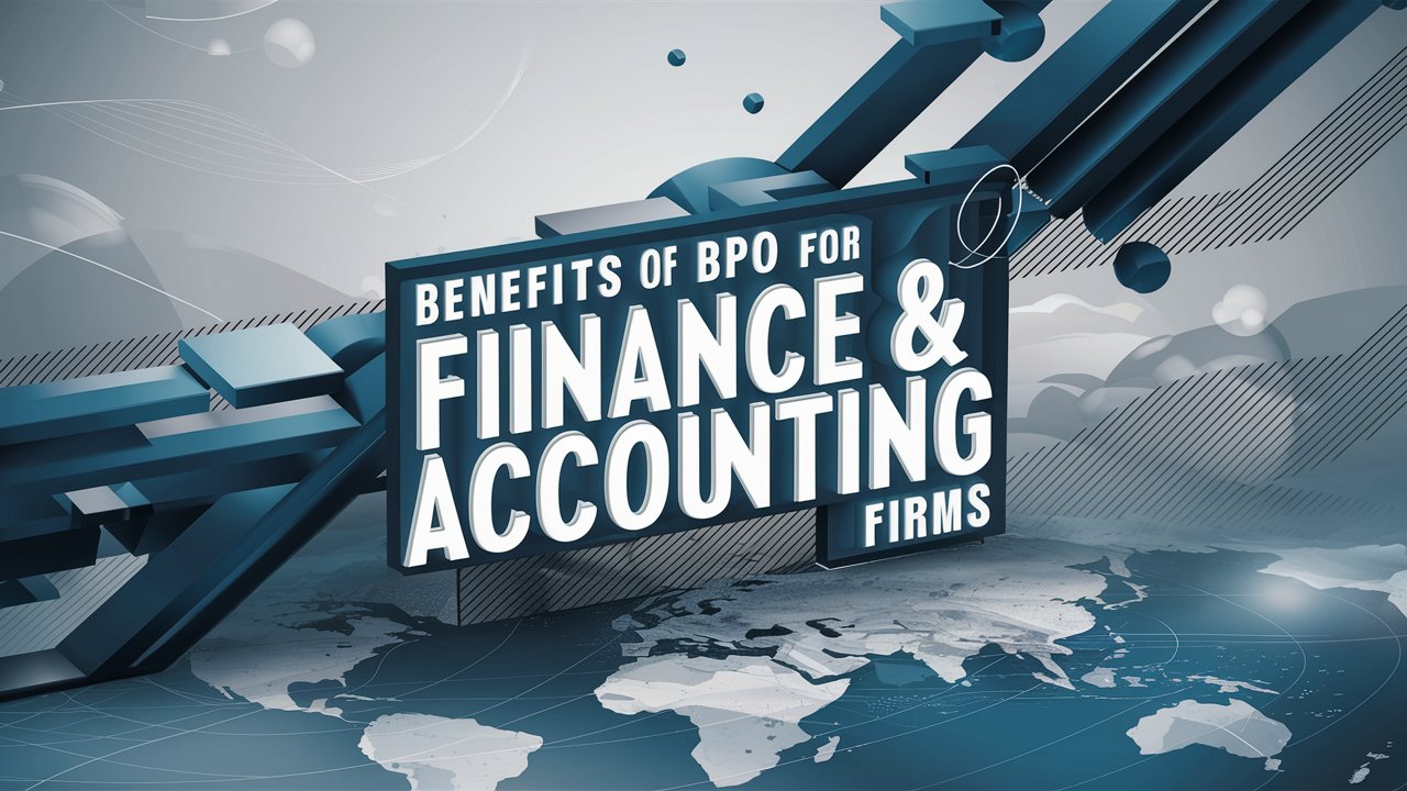 Exploring the benefits of BPO for accounting firms - HazenTech